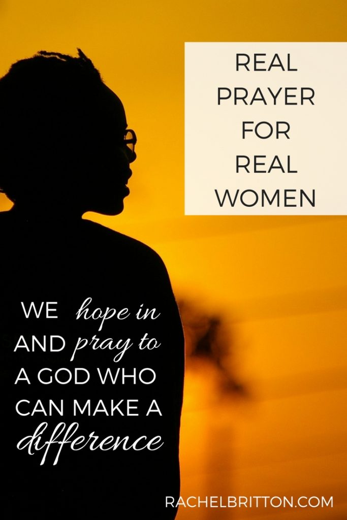Real Prayer For Real Women - Rachel Britton